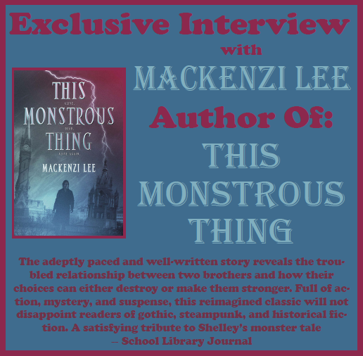 Mackenzi Lee, author of THIS MONSTROUS THING, on learning to appreciate ...