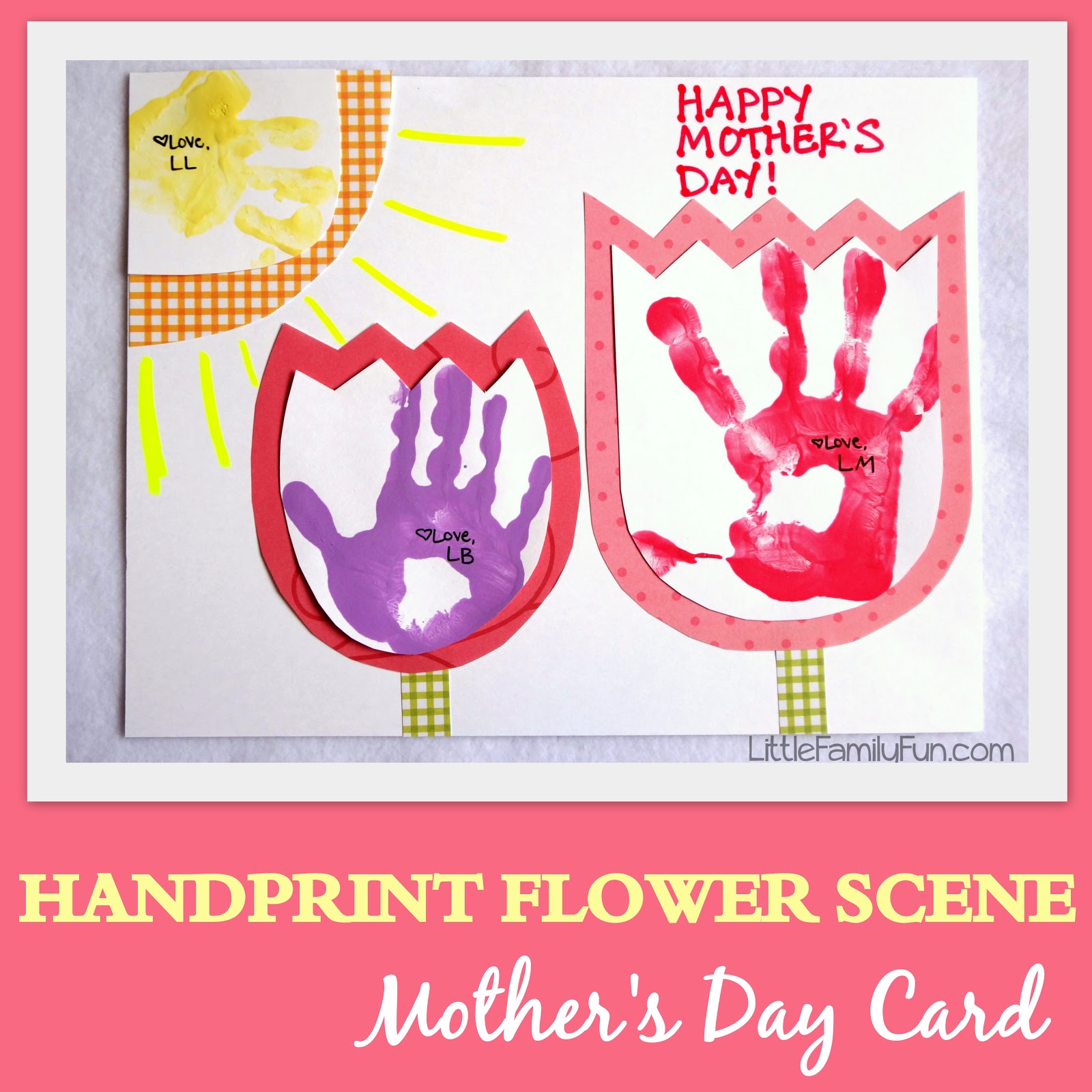 Little Family Fun: Handprint Flower Scene Mother's Day Card