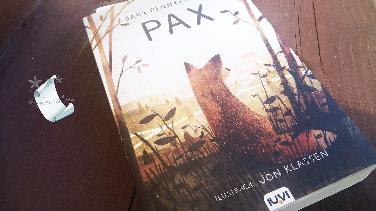Czasem tak jest...: PAX - Sara Pennypacker, Jon Klassen