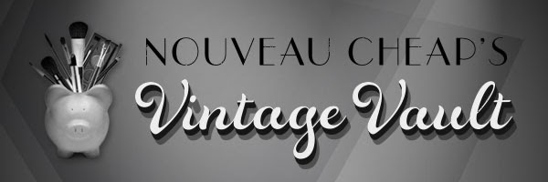 From the Vintage Vault | Nouveau Cheap