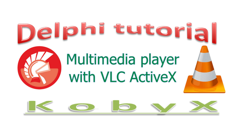 Media Player with VLC ActiveX Type library Delphi tutorial (Tip for 10 )