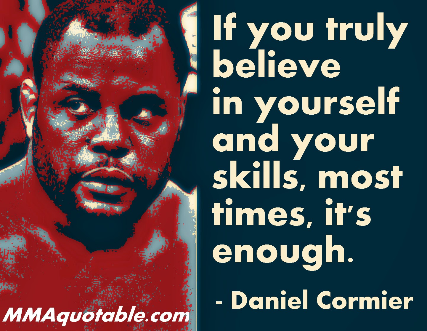 Motivational Quotes with Pictures (many MMA & UFC): Daniel Cormier Quotes