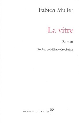 La Muse en parle: "La vitre" Fabien Muller