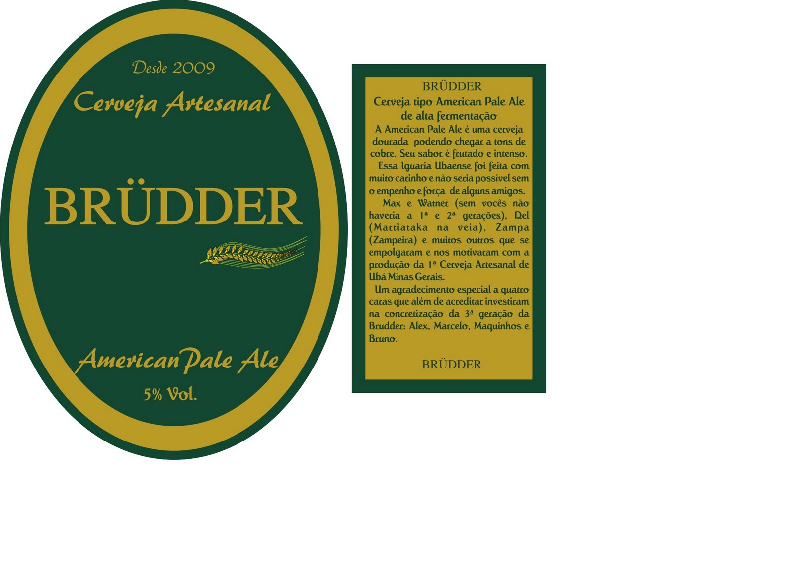 Brudder Bier: Evolução