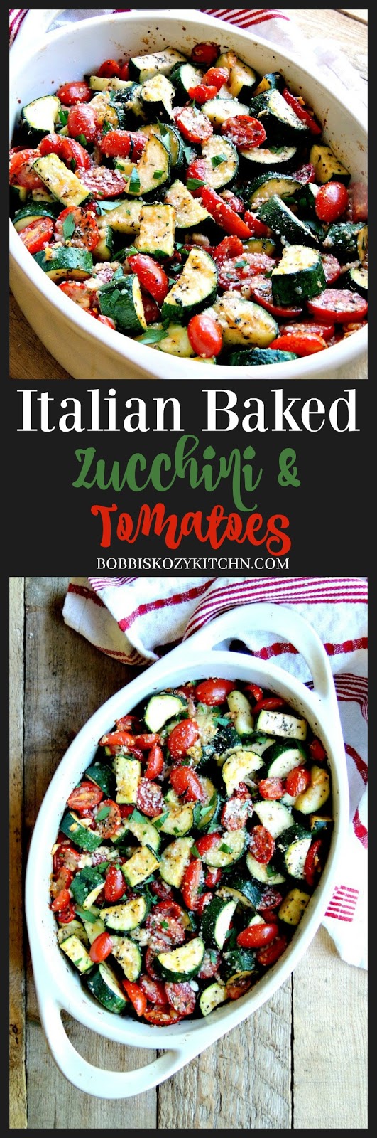 Italian Baked Zucchini and Tomatoes - Bobbi's Kozy Kitchen