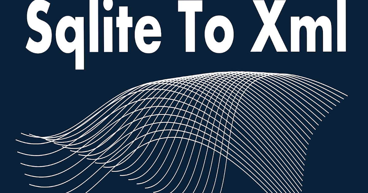Whiterock Software Here Is How To Convert Sqlite Database To Xml whiterock-software-here-is-how-to-convert-sqlite-database-to-xml