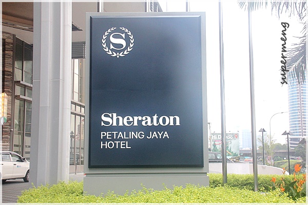 SUPERMENG MALAYA: SHERATON Petaling Jaya