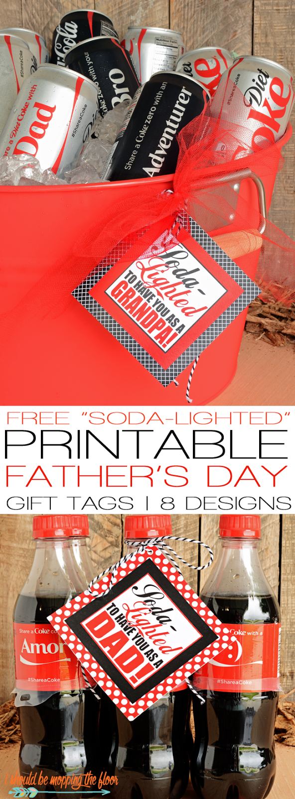Soda-Lighted Printable Gift Tags for Dads and Grandpas | i should be ...