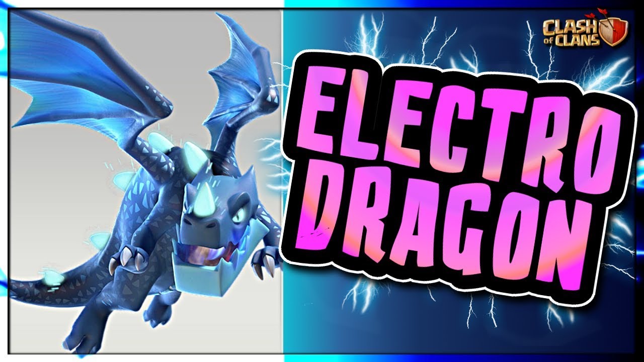 Điện Long - Electro Dragon - Clash Of Clans 2018 | Clash of Clans Việt