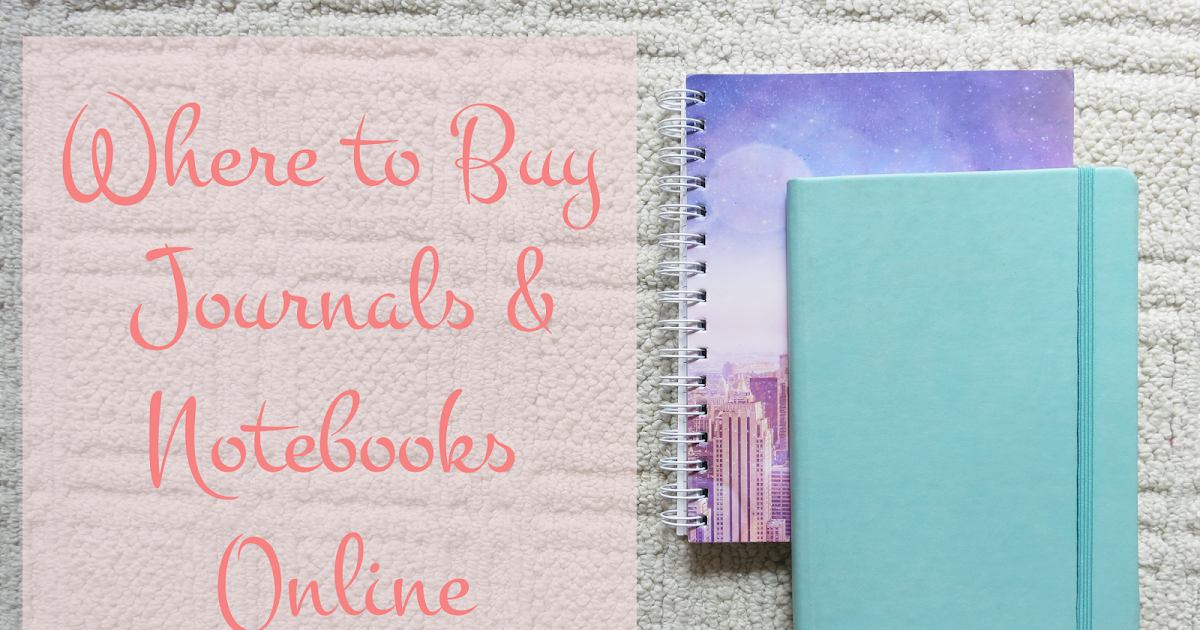 Our Journey in Journals: Where to Buy Journals and Notebooks Online