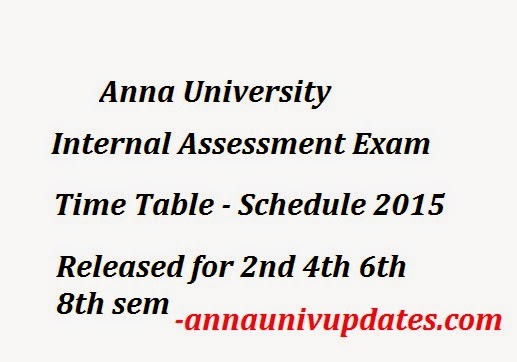 Anna University Internal Assessment Schedule - Time Table For Jan ...