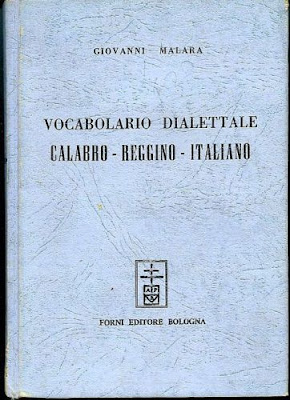 Il dizionario dialettale della Calabria (Rohlfs 1996): I dizionari ...
