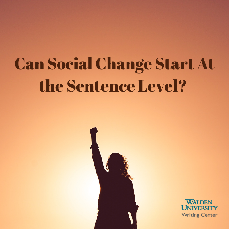 Can Social Change Start At the Sentence Level?