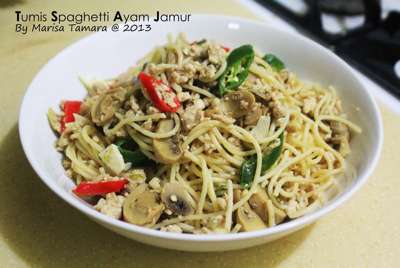 Welcome To Marisa's Kitchen: Tumis Spaghetti Ayam Jamur
