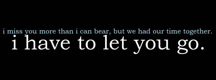 Latest FB Covers: I have To Let You Go