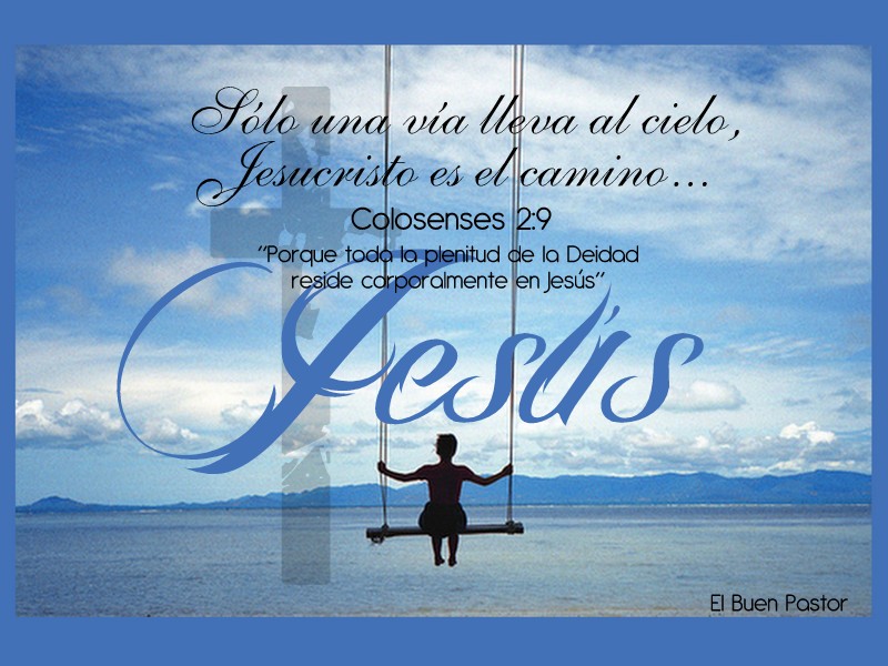 YO SOY EL BUEN PASTOR: Colosenses 2:9