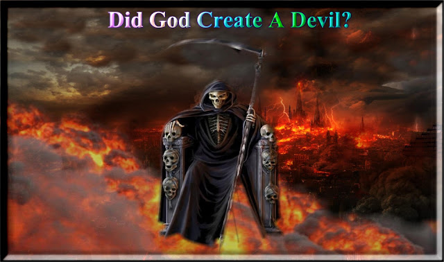MIRACLE A.G.CHURCH: DID GOD CREATE A DEVIL?