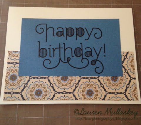 LEM Photography and Papercrafting: Quick & Easy Birthday Cards