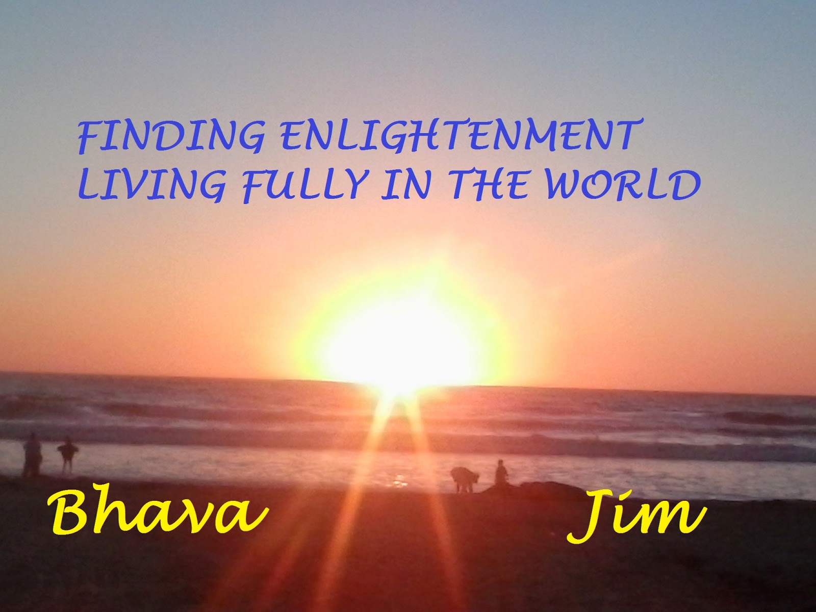 Enlightenment and Meditation: FINDING ENLIGHTENMENT LIVING FULLY IN THE ...
