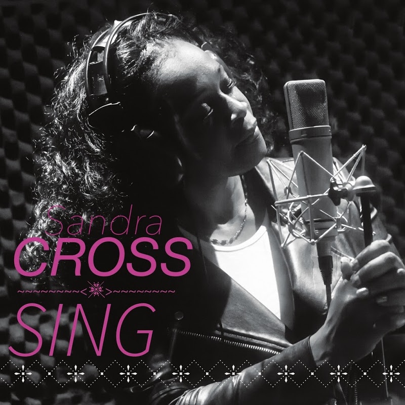 Acervo Das Mídias: SANDRA CROSS - Sing (2016)