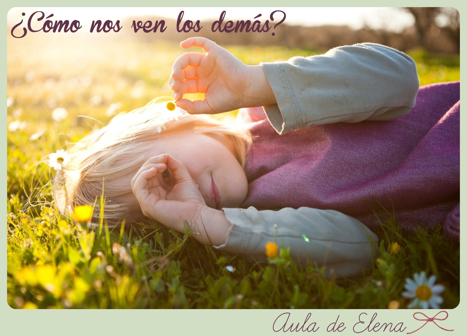 ¿Cómo nos ven los demás? - Aula de Elena