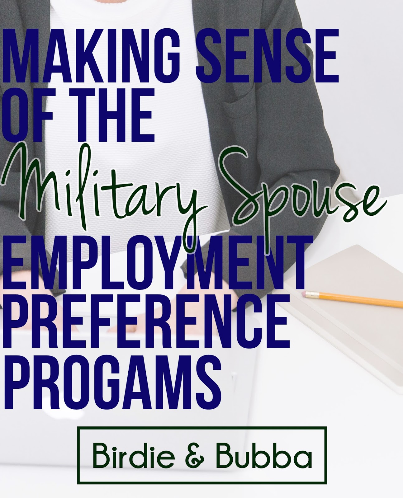 Making Sense of The Military Spouse Employment Preference Programs ...