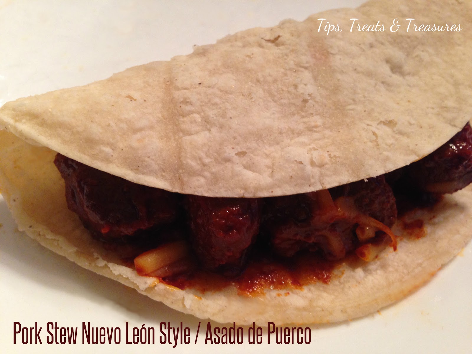 Tips, Treats & Treasures: Pork Stew Nuevo León Style / Asado de Puerco