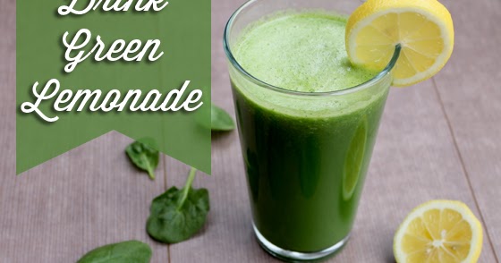 Drink Your Greens: Tasty Green Lemonade Recipe | Creative Green Living