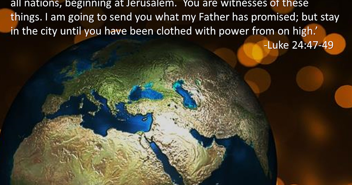 HOW IN THE WORLD!!: Empowered to Witness (Luke 24:36-49) - God's ...