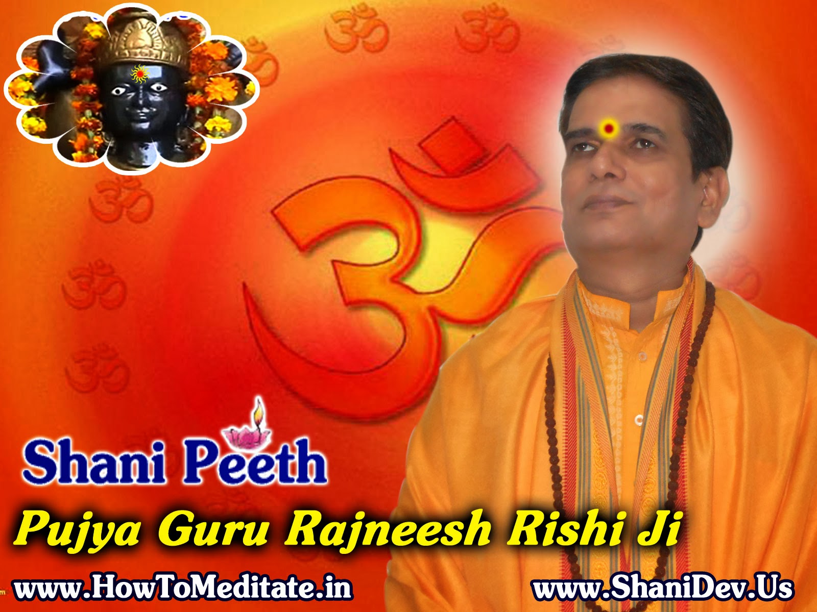 Shani Dev: Shani Peeth (Temple) Param Pujya Guru Rajneesh Rishi Ji