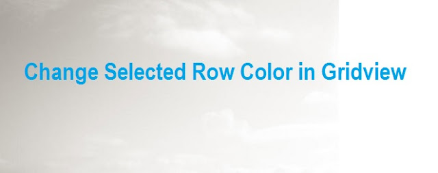 How to Change Selected Row Color in Gridview in Asp.Net - D365 F&O ...