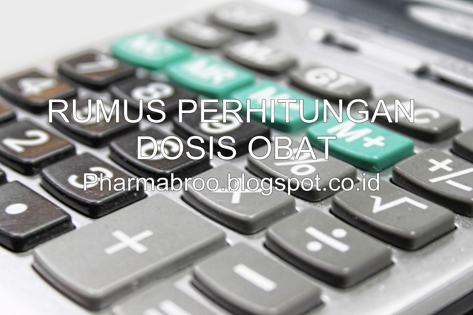 Pharmabroo: Rumus perhitungan Dosis Obat