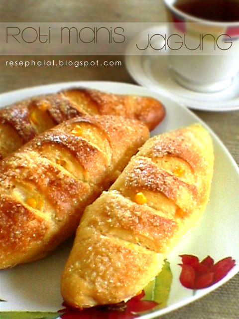 Roti Manis Jagung | Resep Halal