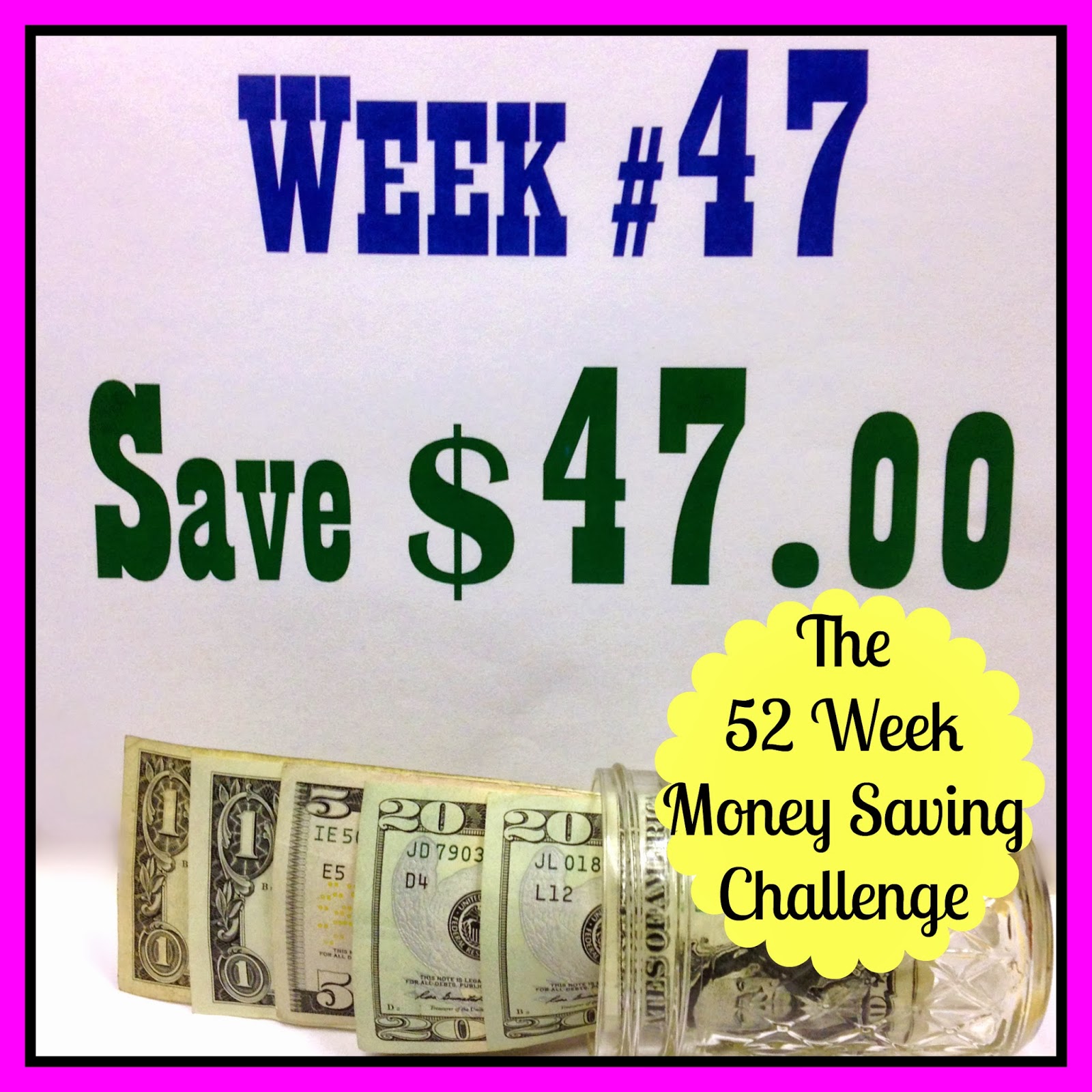 fresh juniper: The 52 Week Money Saving Challenge - Week #47