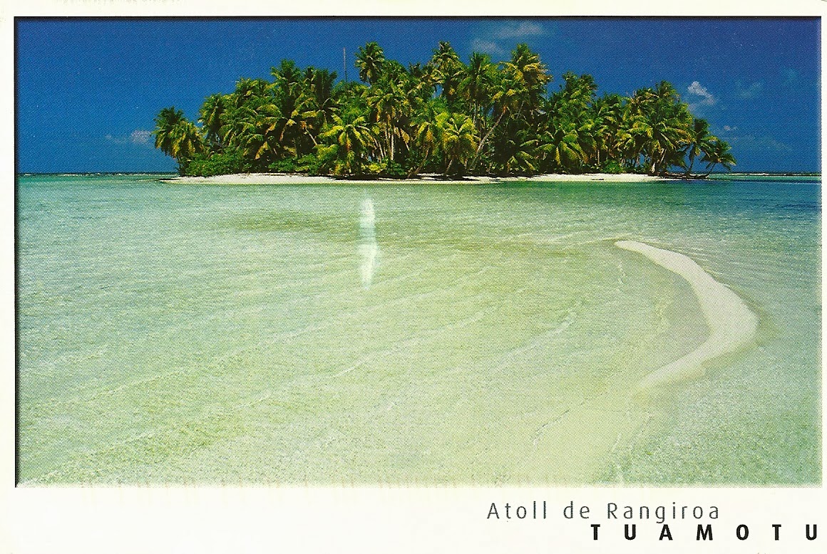 Postcards A world Travelogue: Tuamotu Islands- French Polynesia