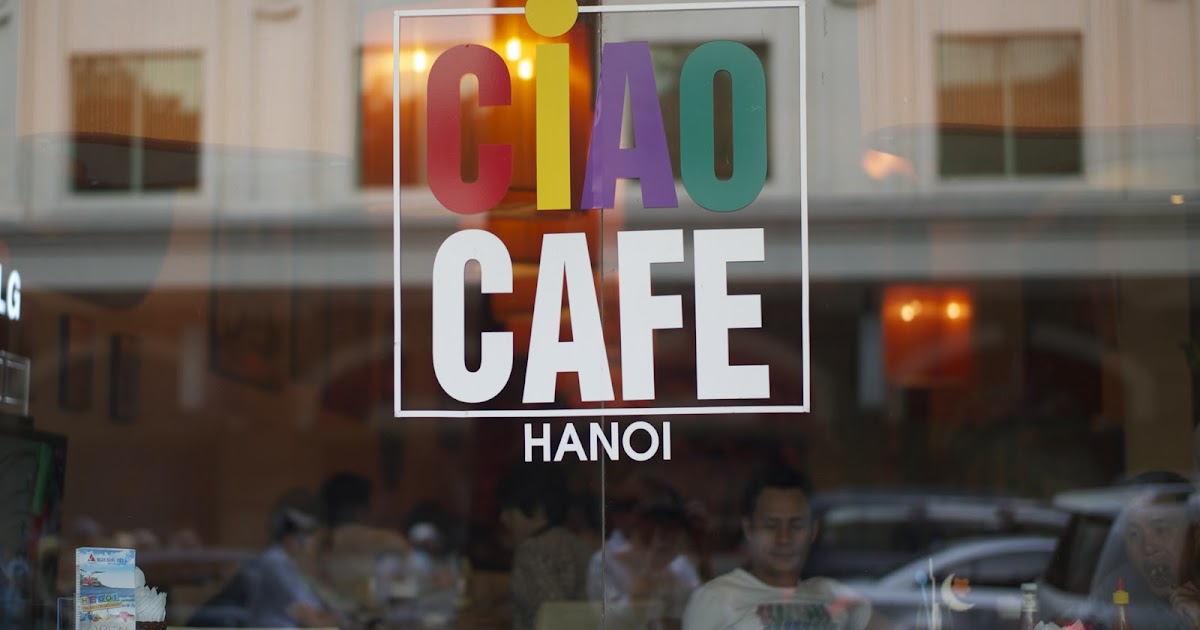 GlobalGoodFood: Ciao Cafe Hanoi
