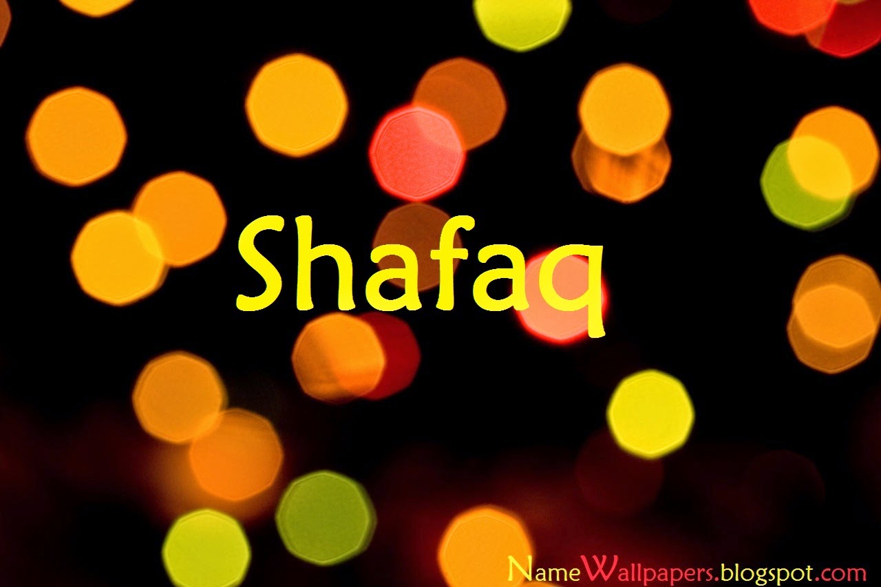Shafaq Name Wallpapers Shafaq ~ Name Wallpaper Urdu Name Meaning Name ...