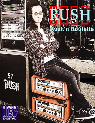 CLASSIC BOOTLEGS: RUSH - Rush 'n' Roulette/Roll The Bones Tour