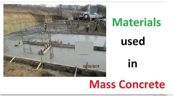 Materials used in mass volume concrete