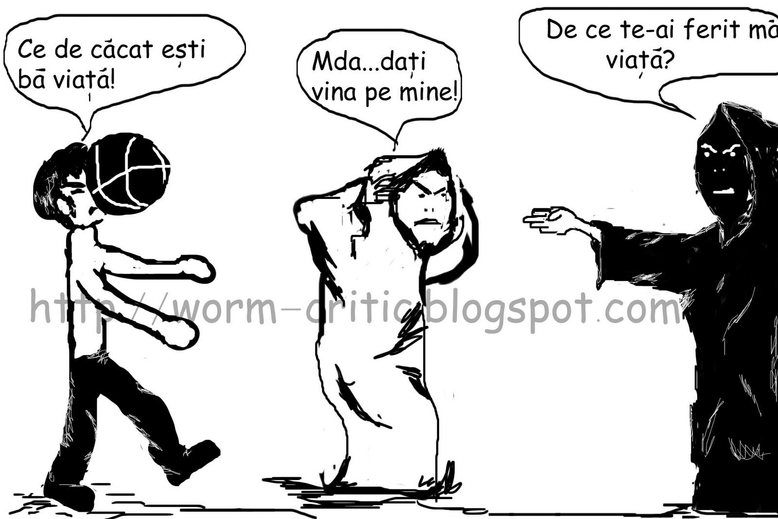 CRITIC: Ce viaţă de căcat...