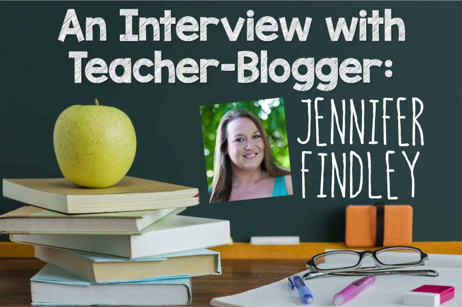 The Elementary Entourage: Blogger Interview {with Jennifer Findley!}