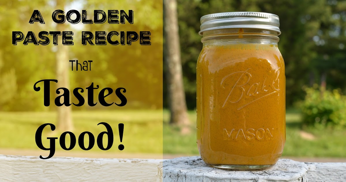 My Rotten Dogs: A Recipe for Golden Paste That Actually Tastes Good ...