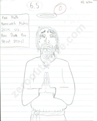 Your math homework makes Jesus cry - ZERO out of FIVE