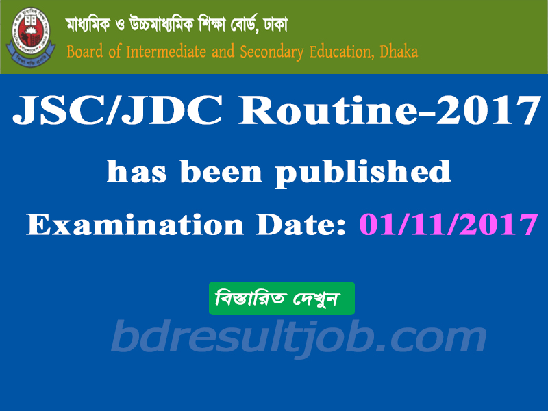 Bangladesh Education Board JSC/JDC Examination Routine 2017 has been ...