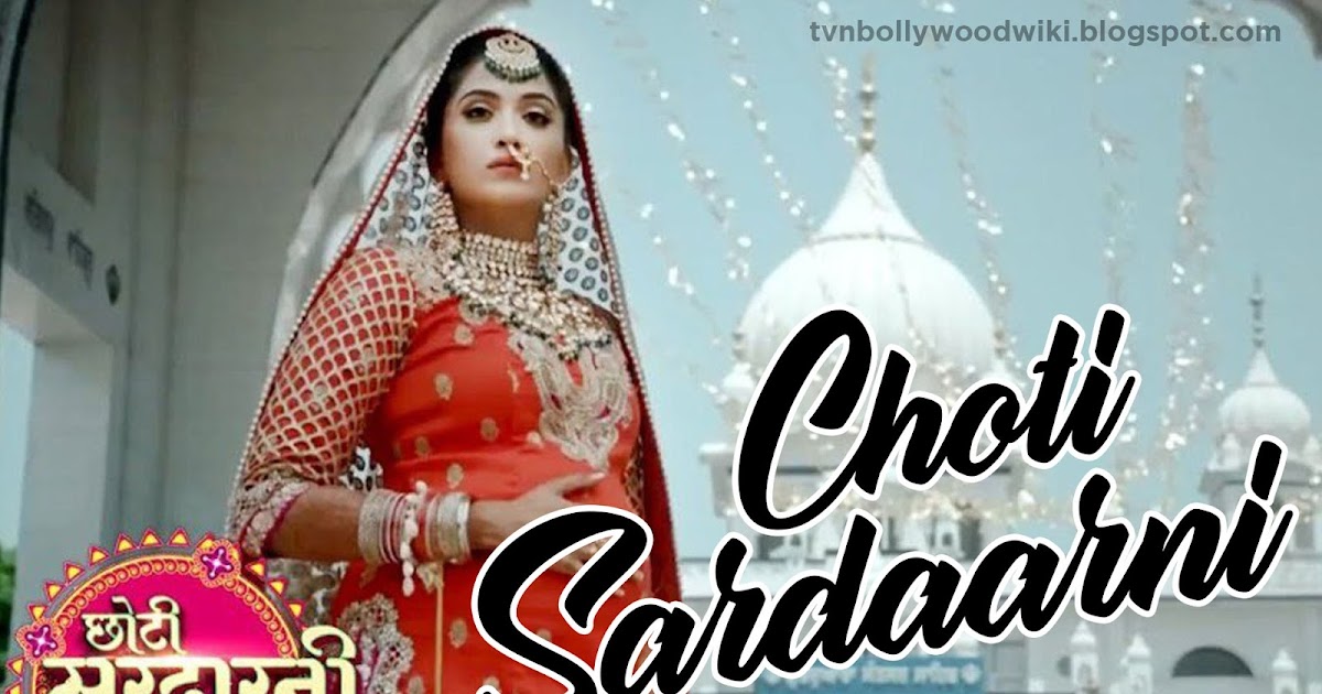 Choti Sarrdaarni Serial on Colors TV - Timings, Wiki, Story, Promos ...