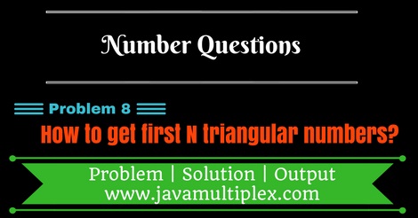 How to generate first N triangular numbers in Java?