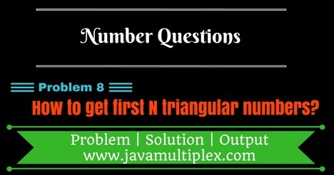 How to generate first N triangular numbers in Java?