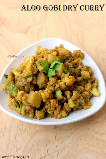 Aloo Gobi Dry Curry ~ Full Scoops - A food blog with easy,simple ...