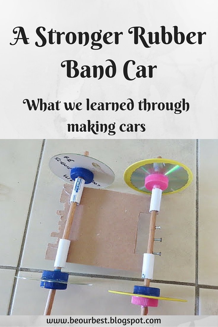Be Our Best: A stronger wooden rubber band car