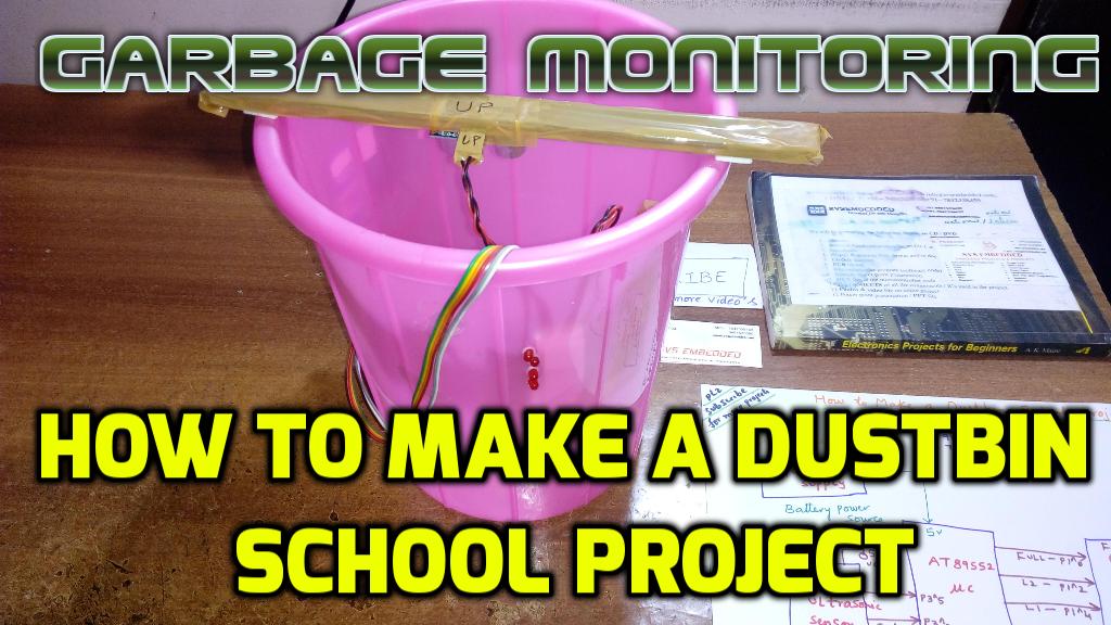 SVSEMBEDDED , 9491535690, 7842358459: How to Make a Dustbin School Project